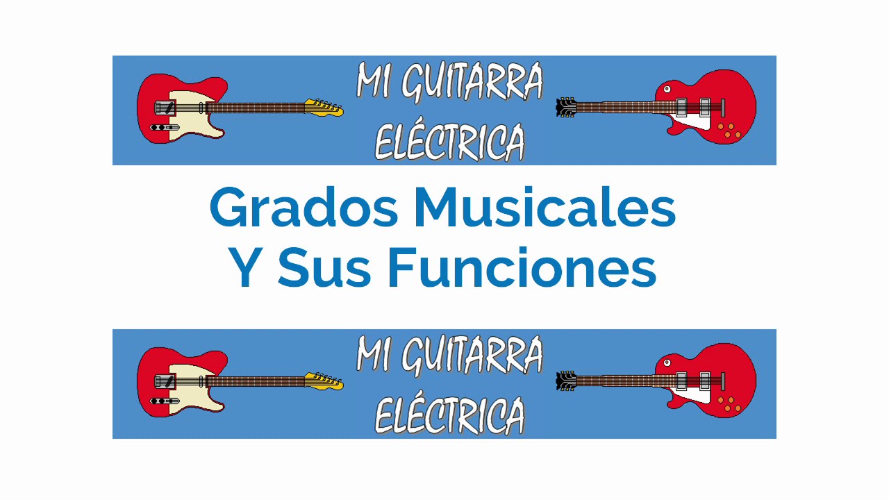 ≫ Grados Musicales ¿Qué son?¿Cómo se llaman? y sus funciones